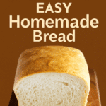 Homemade Bread Recipe Step by Step (Beginner Friendly Guide)