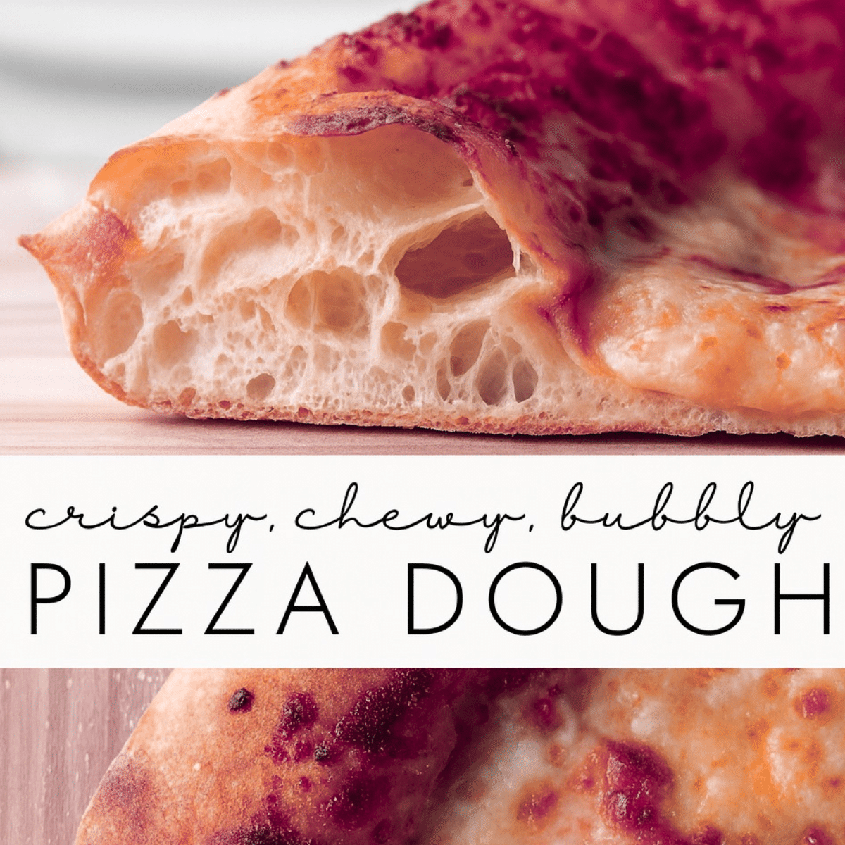 Crispy, Chewy, and Bubbly Pizza Dough Recipe – The Perfect Homemade Crust