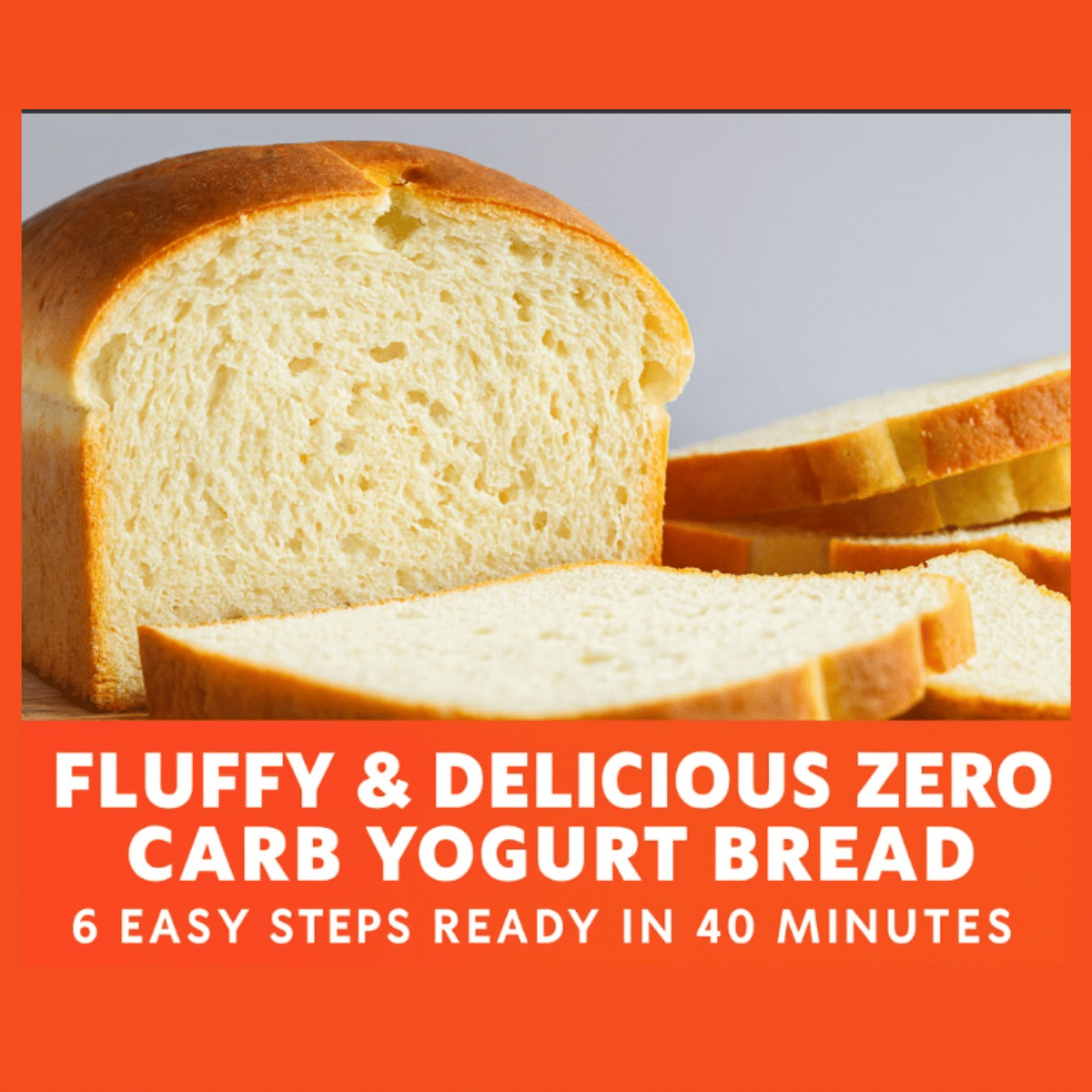 Fluffy & Delicious Zero Carb Yogurt Bread Recipe – Light, Keto-Friendly ...